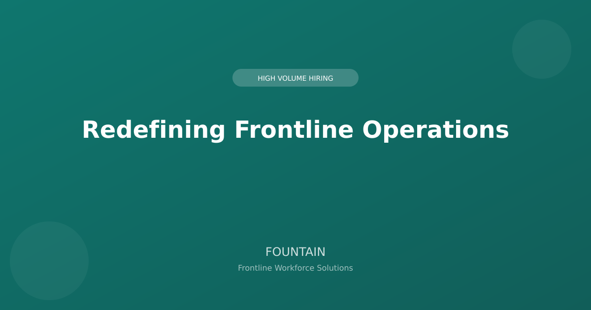 Redefining Frontline Operations | Fountain